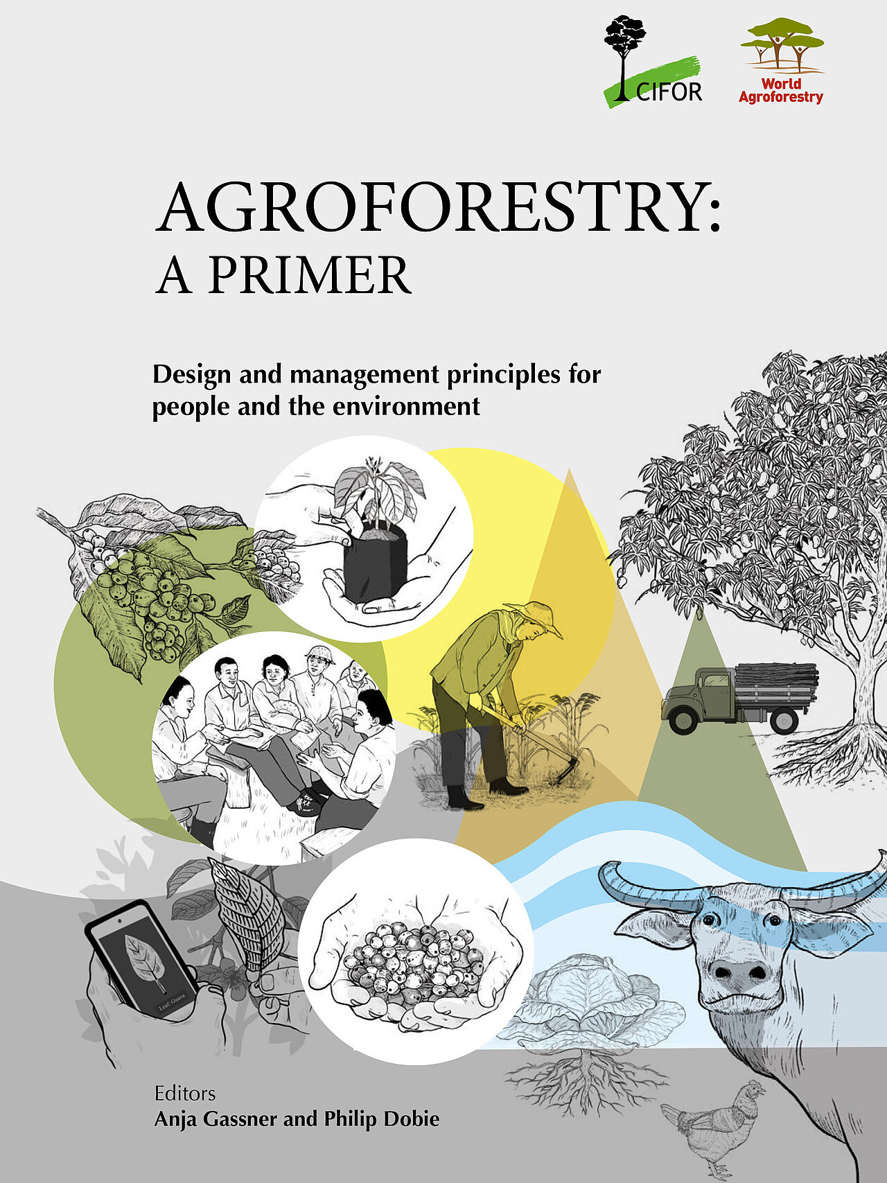Agroforestry a Primer: Design and management principles for people and the environment ...