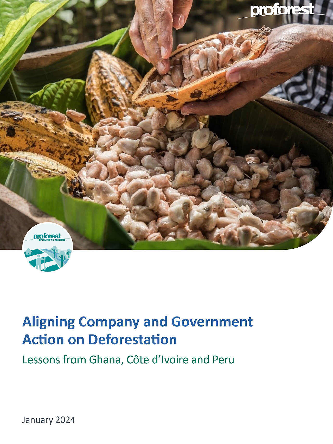 Aligning Company and Government Action on Deforestation: Lessons from ...